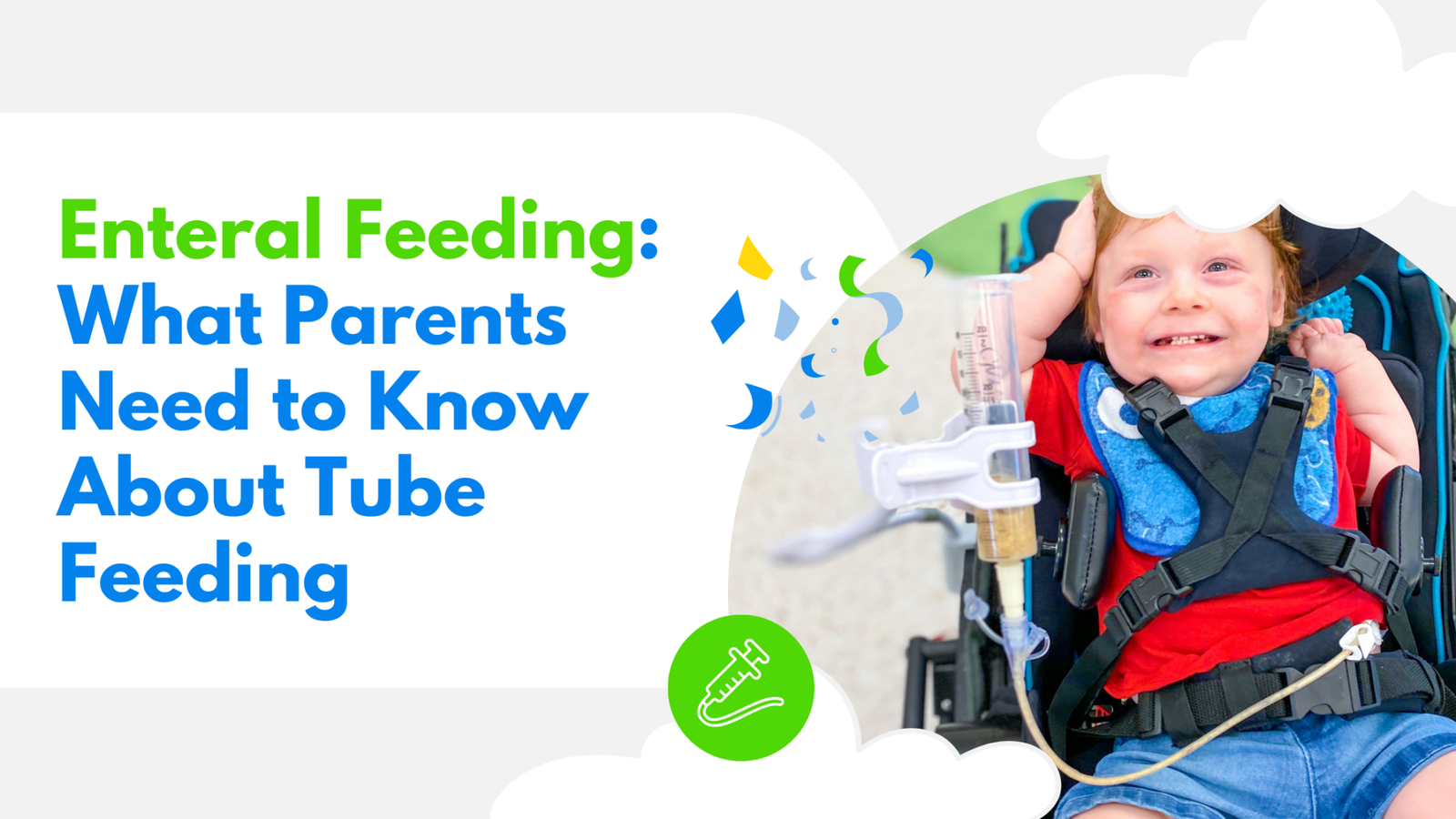 Enteral Feeding: What Parents Need to Know About Tube Feeding