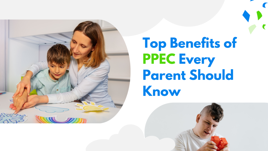 Top Benefits of PPEC Every Parent Should Know - PPEC of Palm Beach