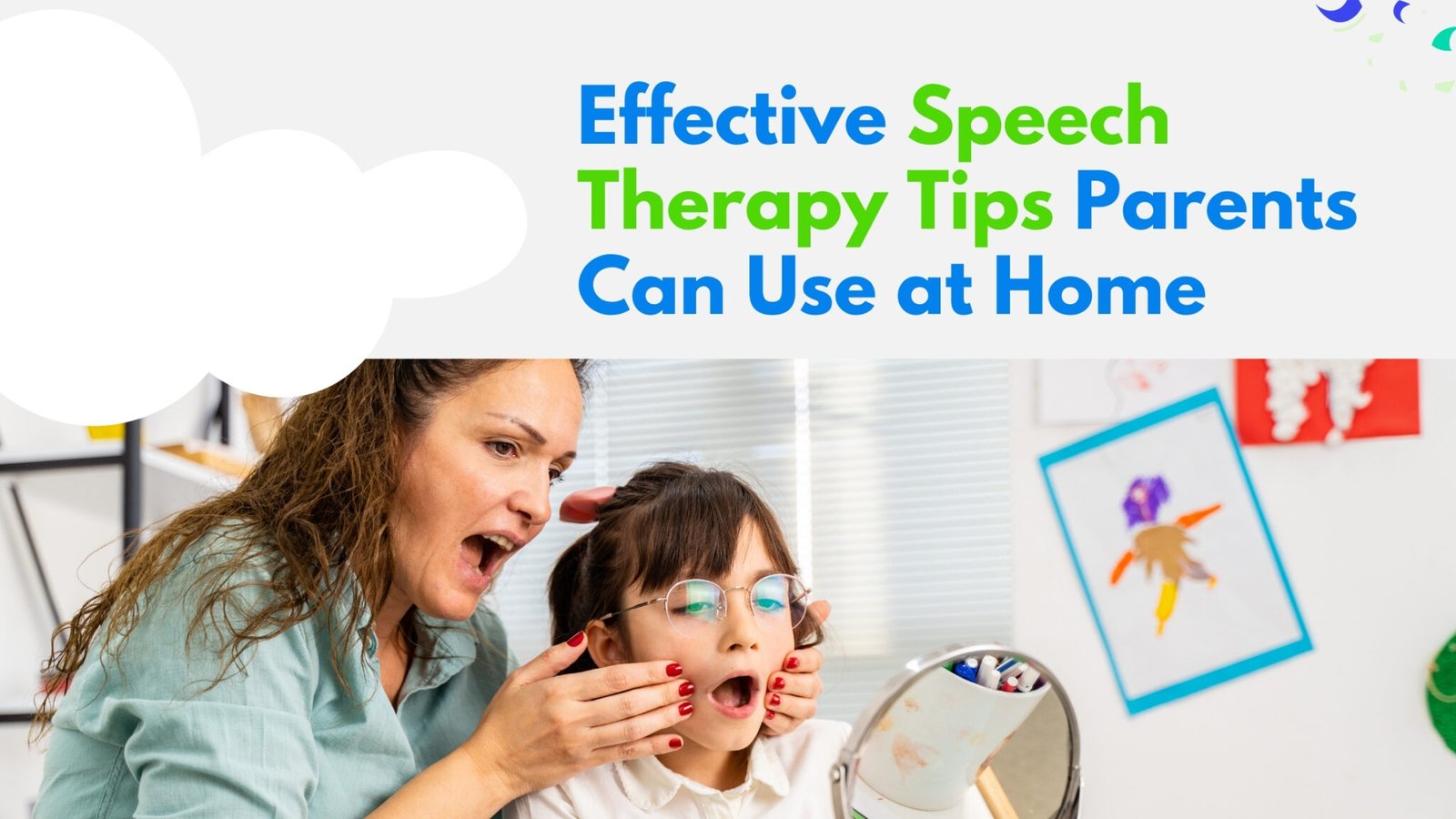Effective Speech Therapy Tips Parents Can Use at Home