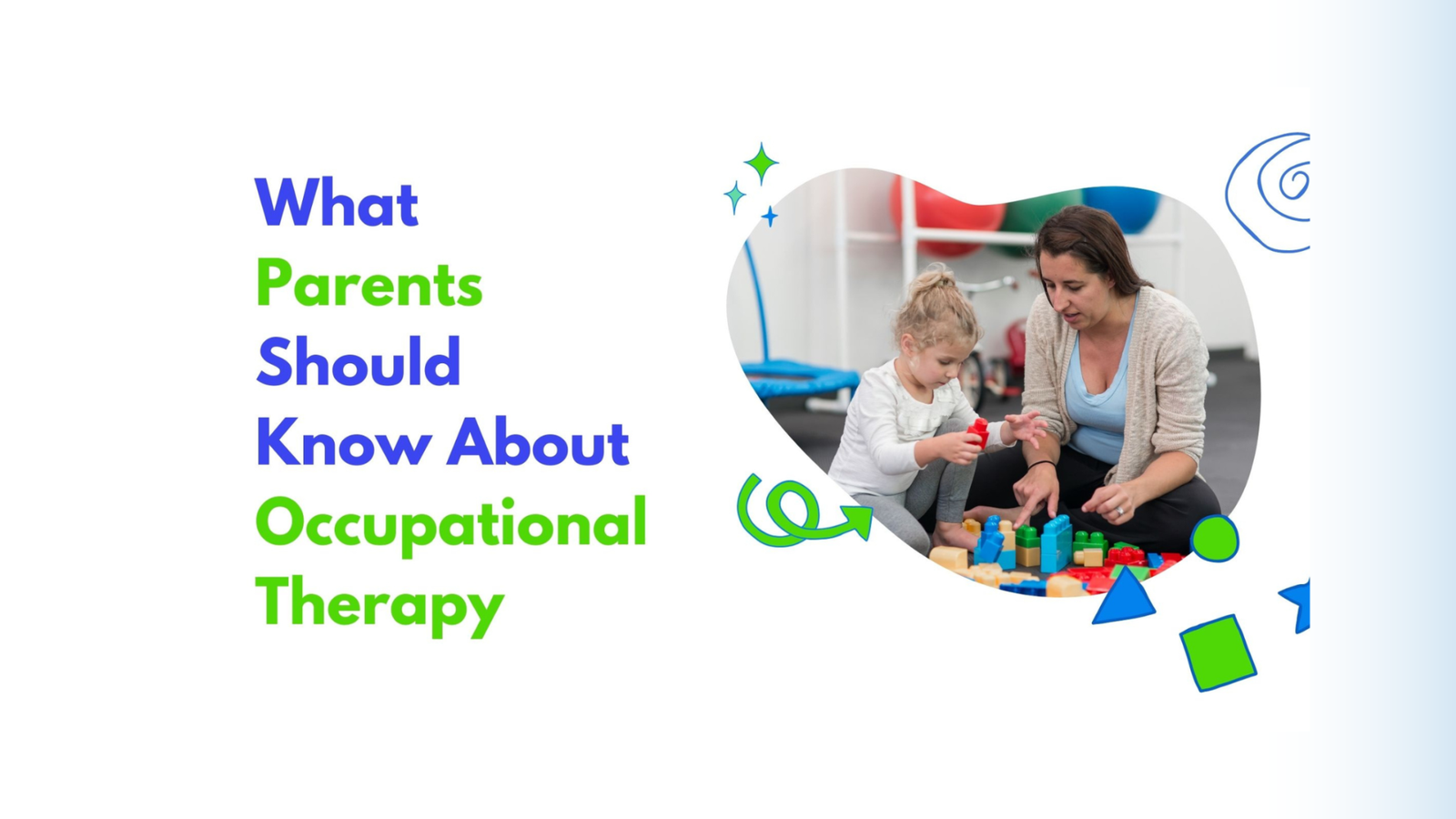 What Parents Should Know About Occupational Therapy