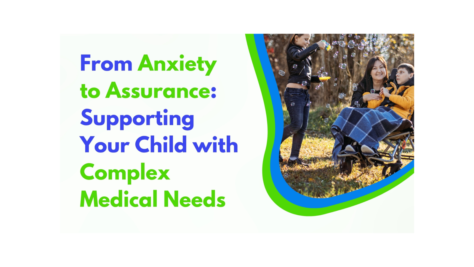 Supporting Children with Complex Health & Medical Needs